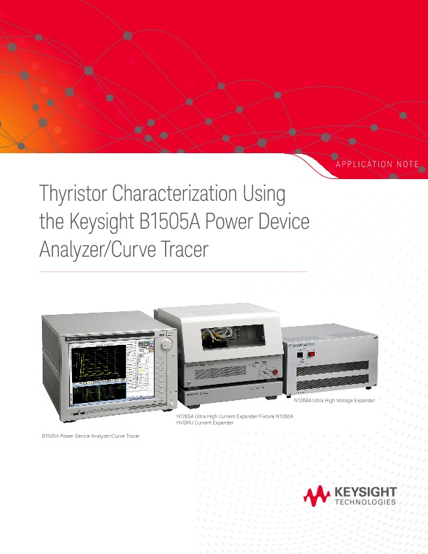 Thyristor Characterization Using B1505A Power Device Analyzer PDF Asset Page | Keysight